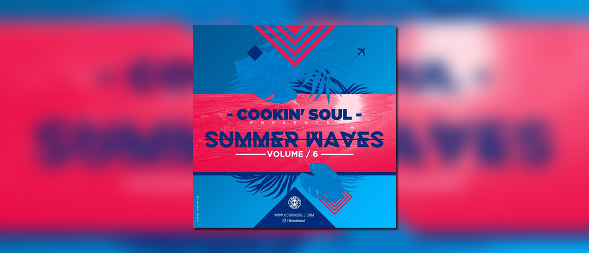 Cookin Soul - "Summer Waves Vol. 6" (Mixtape // Full Stream + Download)