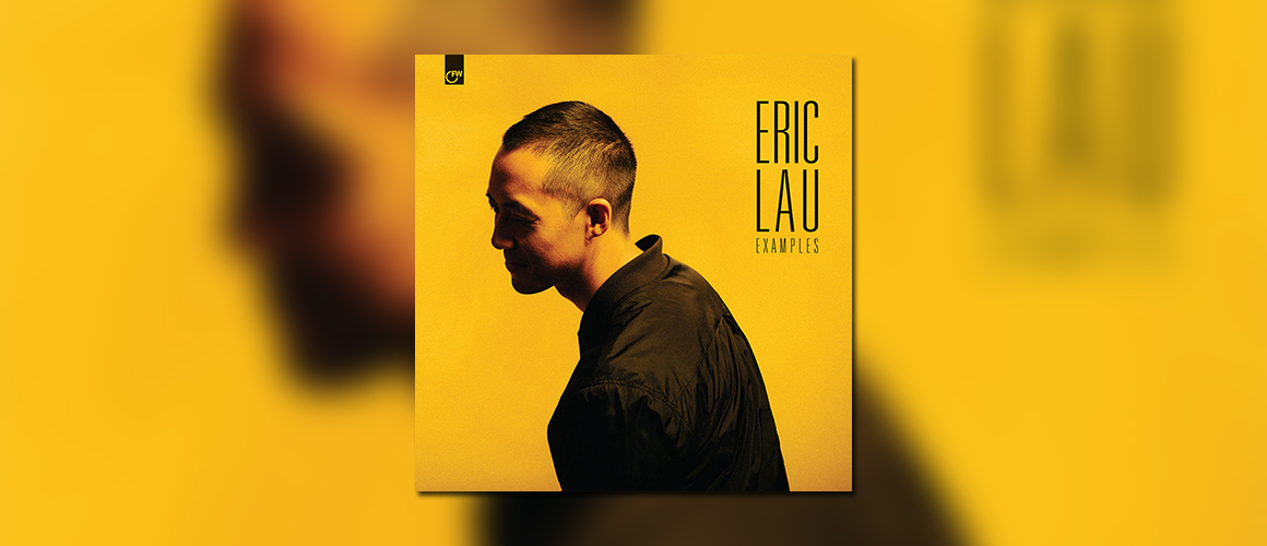 Eric Lau - "Examples" (Full Stream)