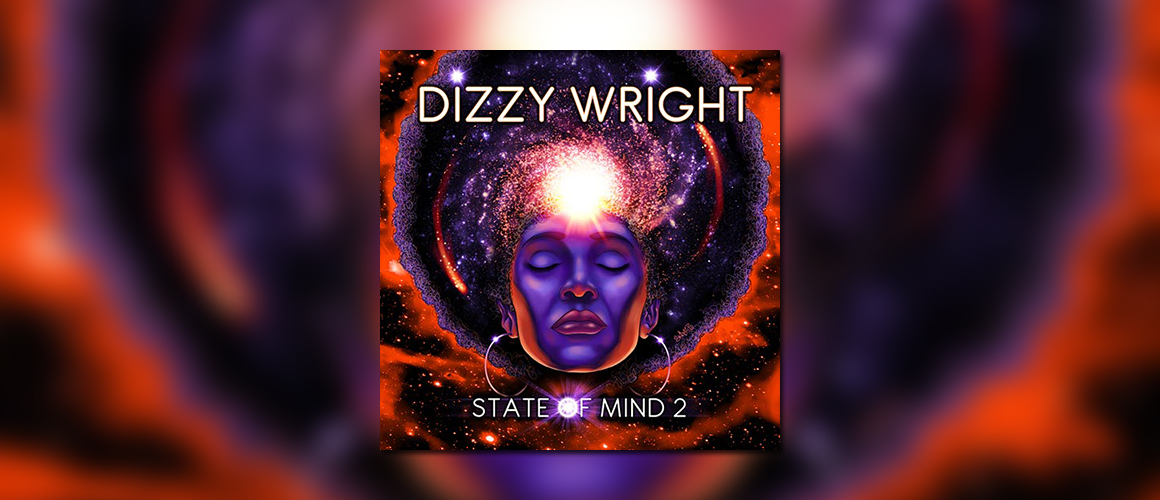 Dizzy Wright kommt mit neuem Album "State Of Mind 2"