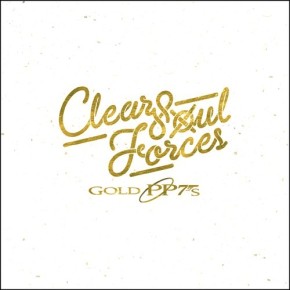 Clear Soul Forces - "Gold PP7s" (Full Album Stream) + "Continue" (New ...